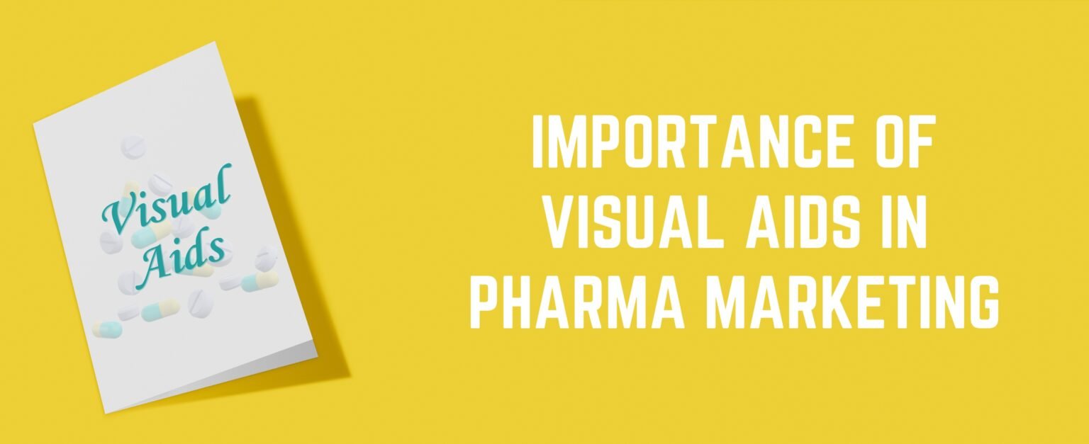 IMPORTANCE OF VISUAL AIDS IN PHARMA MARKETING