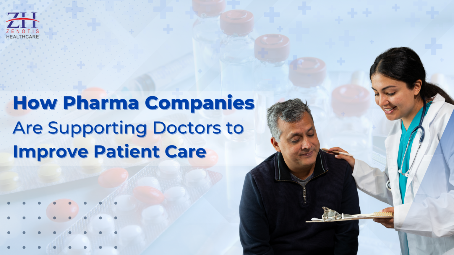 How Pharma Companies Are Supporting Doctors to Improve Patient Care ...